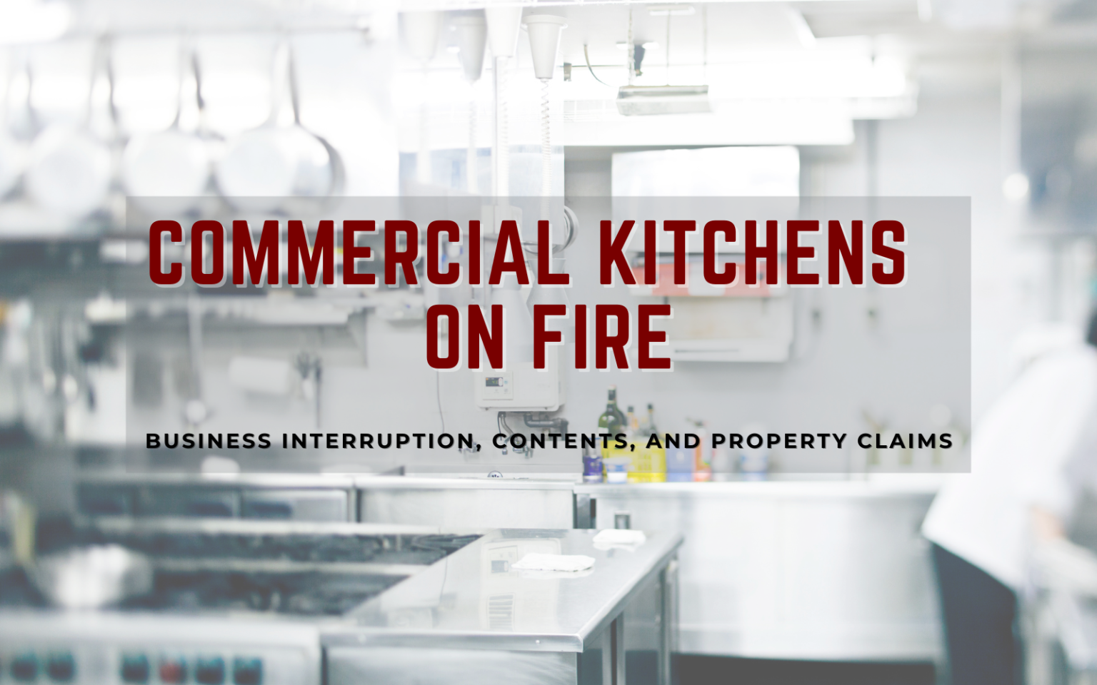 Commercial Kitchens on Fire - Restore Construction
